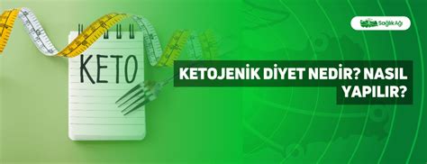Ketojenik Diyet Nedir Nasıl Yapılır Sağlık Ağı