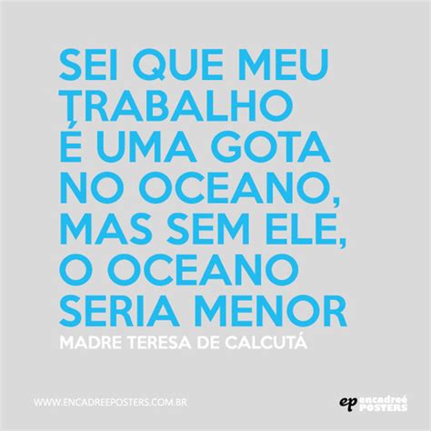 Frases Madre Teresa de Calcutá Trabalho Encadreé Posters Blog