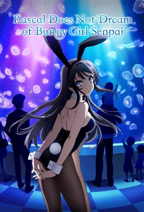 Rascal Does Not Dream Of Bunny Girl Senpai Tv Series 2018 2018 Posters — The Movie Database
