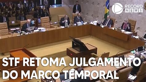 STF retoma julgamento do marco temporal de terras indígenas YouTube
