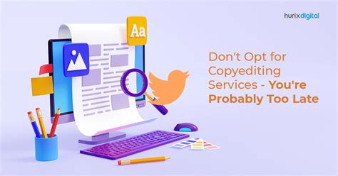 What Are Copyediting Services And Why Do You Need Them Hurix Digital