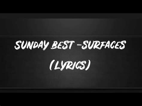 Sunday Best Surfaces Lyrics Youtube