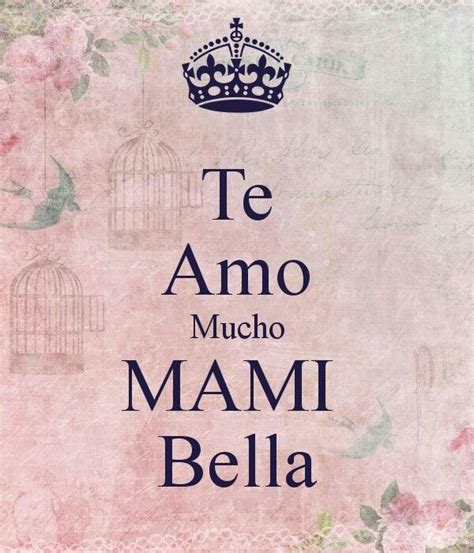 Te amo mucho mami bella Te amo mami frases Te amo mamá frases Feliz