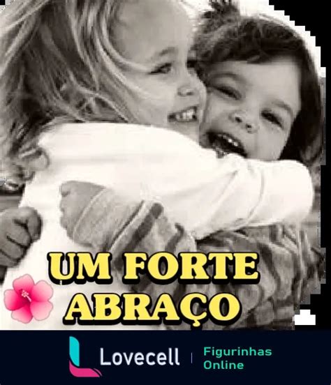 Figurinha Um Forte Abraço para WhatsApp Lovecell