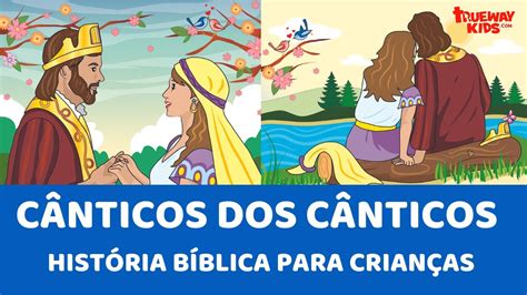 C Ntico Dos C Nticos Hist Ria B Blica Para Crian As Youtube