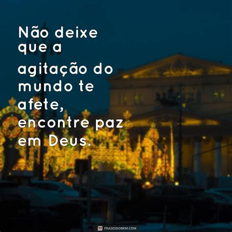 Descubra As Melhores Frases De Louvor Para Acalmar A Sua Alma Frases