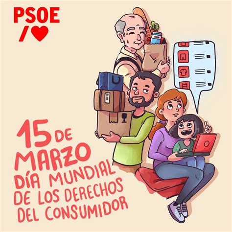 PSOE on Twitter Hoy en el Día Mundial de los Derechos del Consumidor