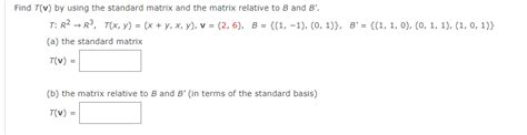 solved find t v by using the standard matrix and the matrix