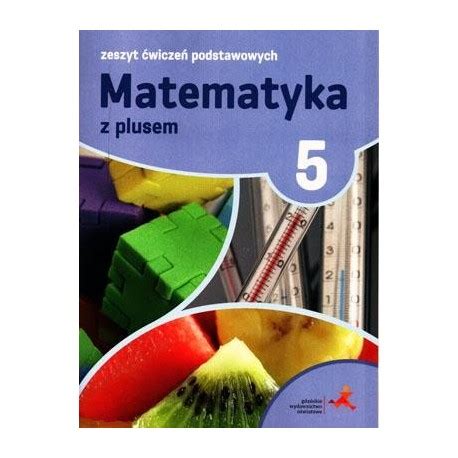Matematyka z plusem SP kl 5 zeszyt ćwiczeń podstawowych Mambo