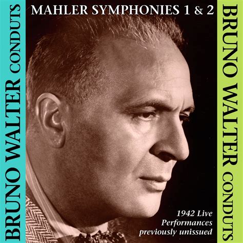 Bruno Walter Conducts Mahler Symphonies Nos 1 2 By New York