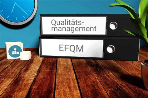 Qualitätsmanagement mit dem EFQM Modell Definition Kriterien Vor