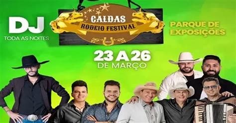 Começa Hoje o Caldas Rodeio Festival Programação Aqui Agenda
