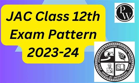 JAC Class 12th Exam Pattern 2023 24 Check JAC Class 12 Exam Pattern