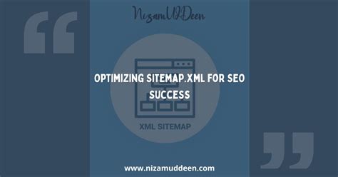 Optimizing Sitemap Xml For Seo Success