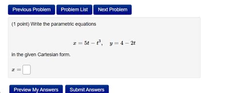 solved write the parametric equations x 5t−t3 y 4−2t in the