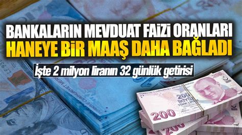 Bankalar mevduat faiz oranlarını 3 e katladı İşte 2 milyon liranın 32