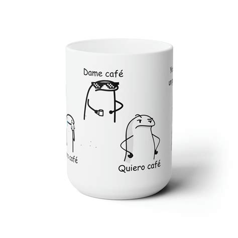 15oz Mug Hazme Cafe Quiero Cafe Dame Cafe Version 2 Etsy