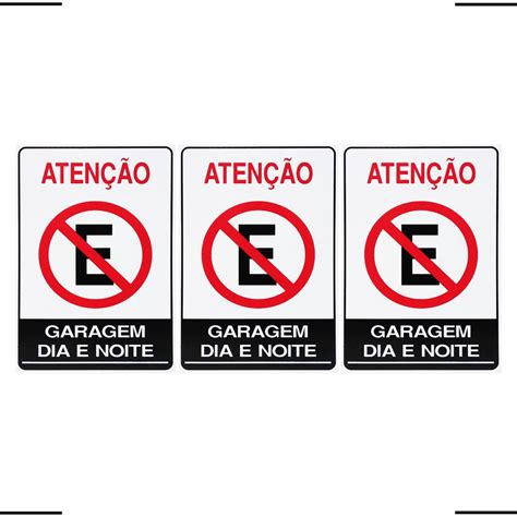 Combo 3 Placas De Sinalização Atenção Proibido Estacionar Garagem Dia E