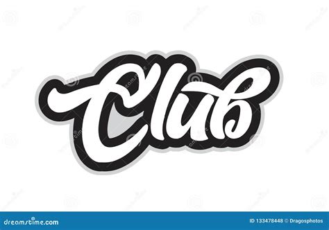 Texto Blanco Y Negro De La Palabra Escrita De La Mano Del Club Para El