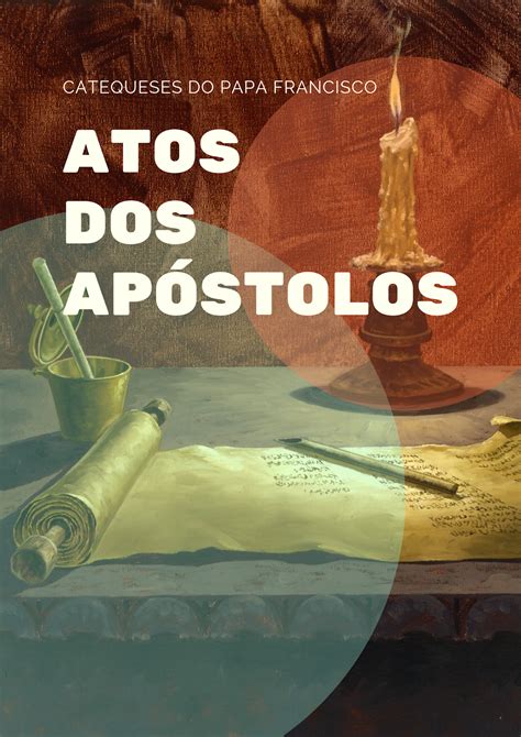 Resumo Do Livro De Atos Dos Apóstolos Capítulo Por Capítulo VIDEOBR