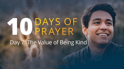 Days Of Prayer Day The Value Of Being Kind Tabernacle Sda