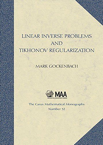 linear inverse problems and tikhonov regularization carus mathematical monographs series