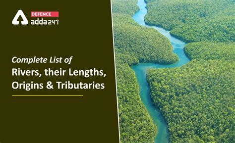 Rivers In India Check Their Lengths Origins And Tributaries