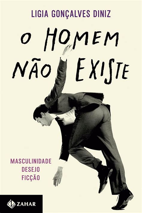O homem não existe Masculinidade desejo e ficção Amazon br
