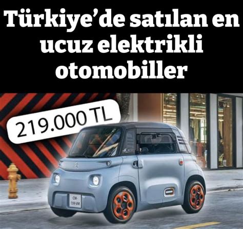 Türkiyede satılan en ucuz elektrikli otomobiller Nature And Life