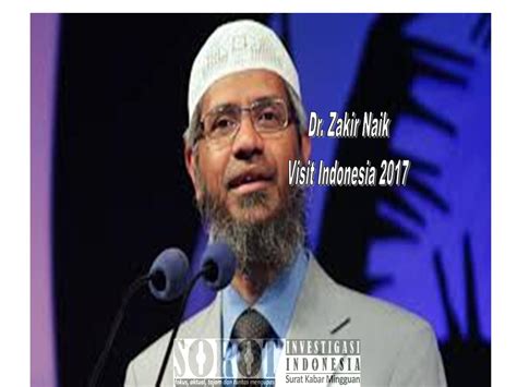 Ulama Kondang Dunia Dr Zakir Naik Akan Safari Dakwah Di Indonesia