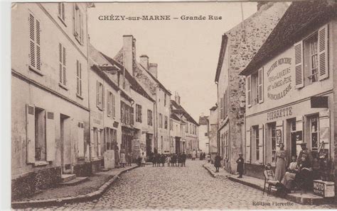Chézy sur Marne AISNE 02 CHEZY SUR MARNE LES ROCHES RUE PRINCIPALE