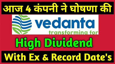 Vedanta 3 Stocks Declared High Dividend With Ex Date S YouTube