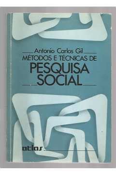 Livro Metodos E Tecnicas De Pesquisa Social Antonio Carlos Gil