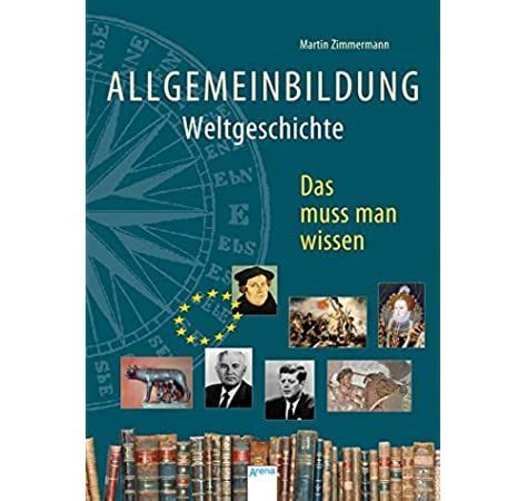 Allgemeinbildung Der große Kulturführer durch Geschichte Kunst und