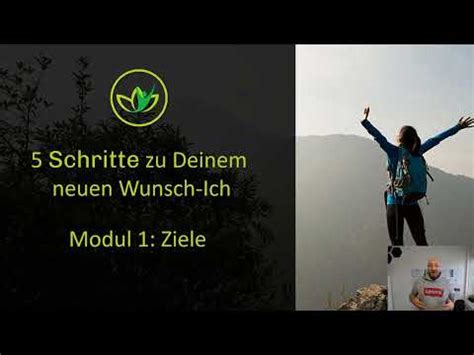 Ziele 5 Schritte Zu Deinem Neuen Wunsch Ich Modul 1 YouTube