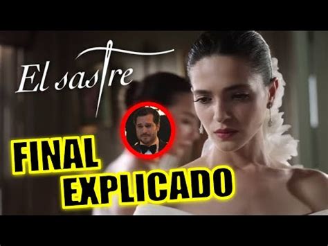 FINAL EXPLICADO EL SASTRE TEMPORADA 2 SERIE FINAL EXPLICADO EL