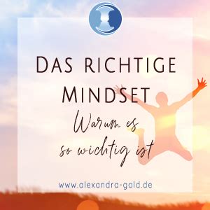 Das Richtige Mindset Warum Es So Wichtig Ist