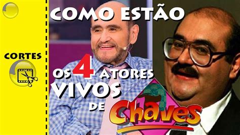 Como estão os 4 ÚLTIMOS atores VIVOS do seriado CHAVES I CORTES Canal