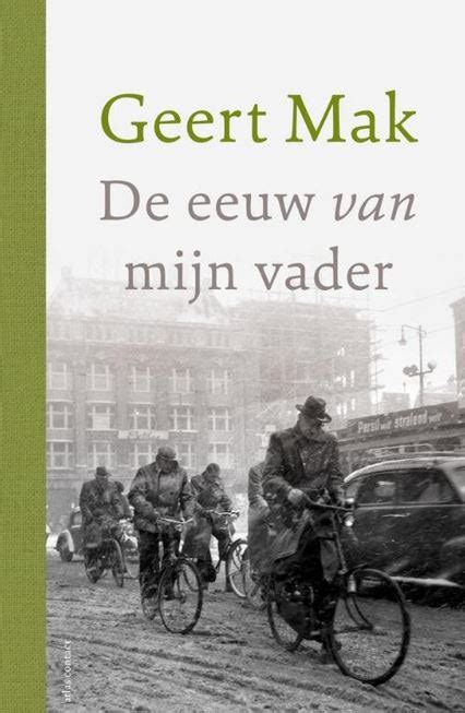 Boekrecensie De Eeuw Van Mijn Vader Geert Mak Fantasticon