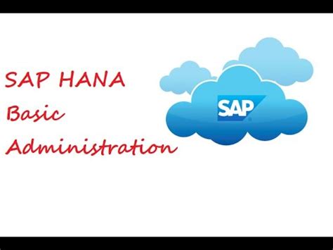 SAP HANA Basic Administration YouTube
