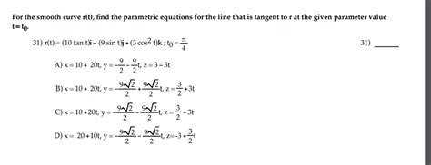 solved for the smooth curve r t find the parametric