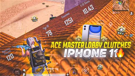 ACE MASTER LOBBY CLUTCHESIPHONE 11 SMOOTH EXTREME PUBG BGMI TEST