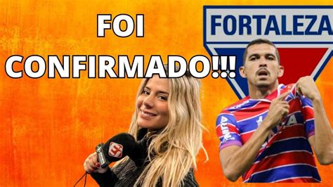 TUDO CERTO FOI CONFIRMADO PELA DIREÇÃO ÚLTIMAS NOTÍCIAS DO FORTALEZA