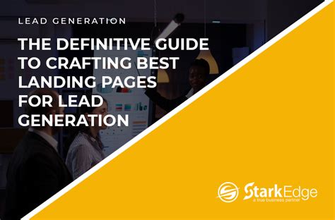 The Definitive Guide To Crafting Best Landing Pages For Lead Generation
