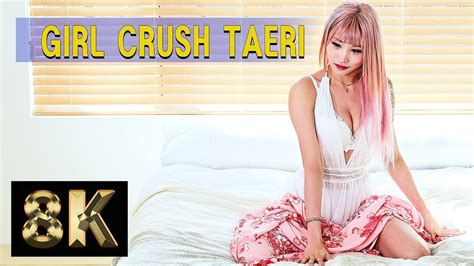 Fancam K Girl Crush Taeri