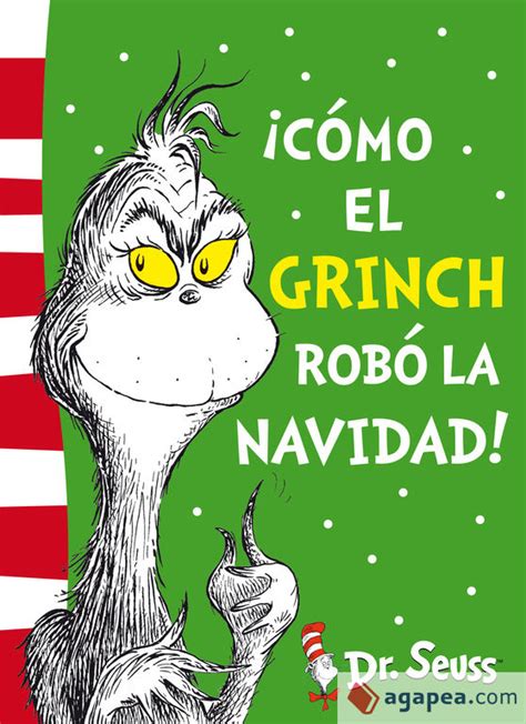 DR SEUSS 4 COMO EL GRINCH ROBO LA NAVIDAD Agapea Libros Urgentes