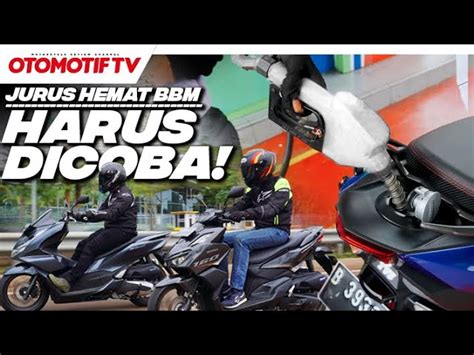 Motormu Boros BBM Tenang Inilah 6 Tips Agar Motor Irit Bahan Bakar