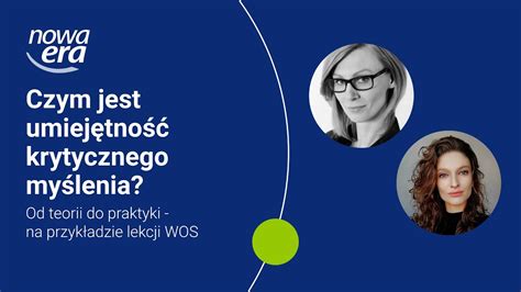 Czym Jest Umiej Tno Krytycznego My Lenia Od Teorii Do Praktyki Na