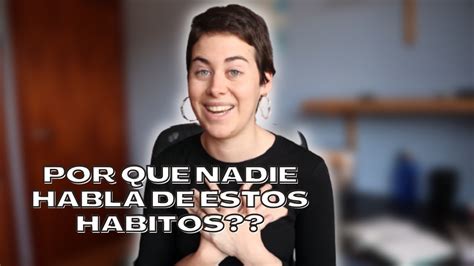 Habitos Que Te Cambiaran La Vida DE VERDAD YouTube