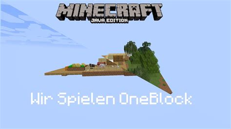Wir Spielen Oneblock In Minecraft Youtube